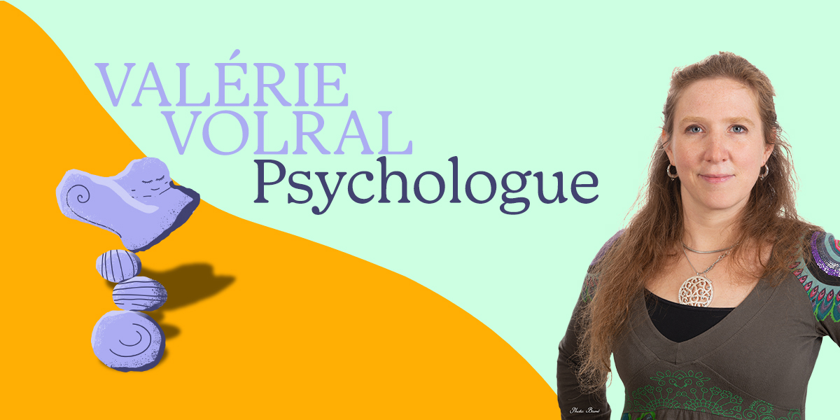 Valérie Volral - Psychologue Clinicienne à Colfontaine
